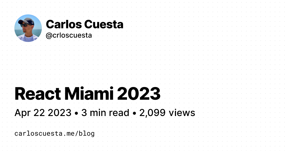 Carlos Cuesta – React Miami 2023